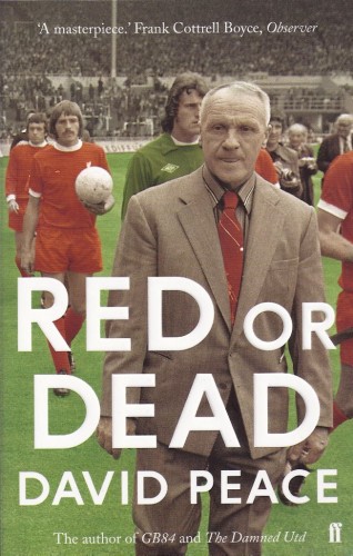 Red or Dead - David Peace paperback // Bookseller Crow Bookshop ...