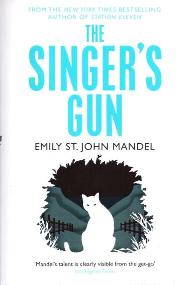 The Singer’s Gun - Emily St John Mandel paperback // Bookseller Crow ...