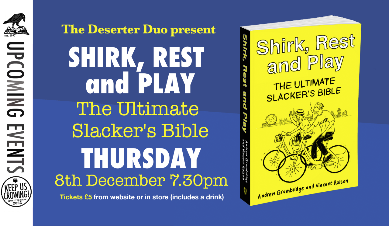 Deserter - Shirk, Rest and Play: The Ultimate Slacker's bible - The ...