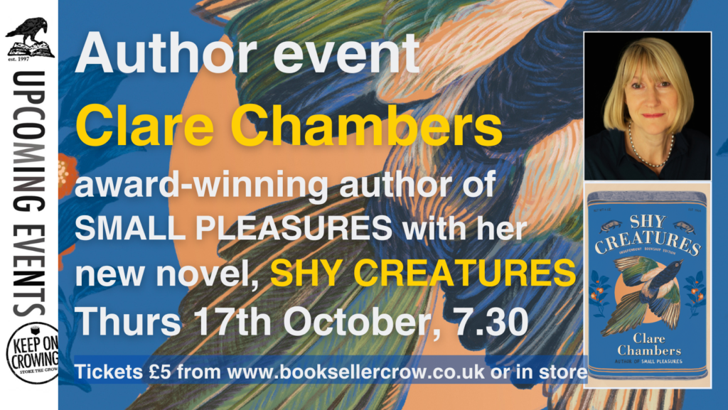 Author event: Clare Chambers and her new novel, Shy Creatures - The ...